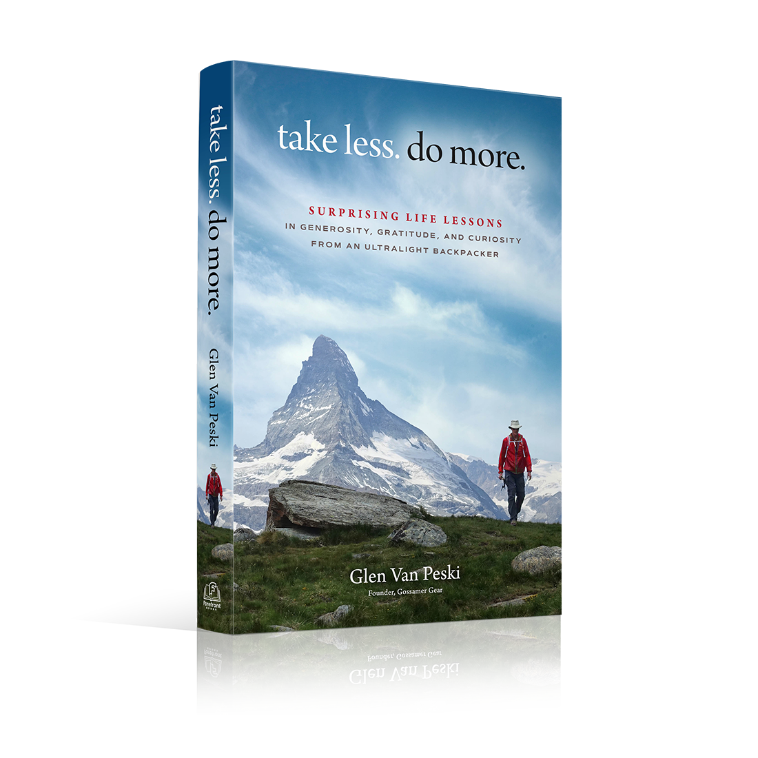 take less. do more. By Glen Van Peski – Gossamer Gear